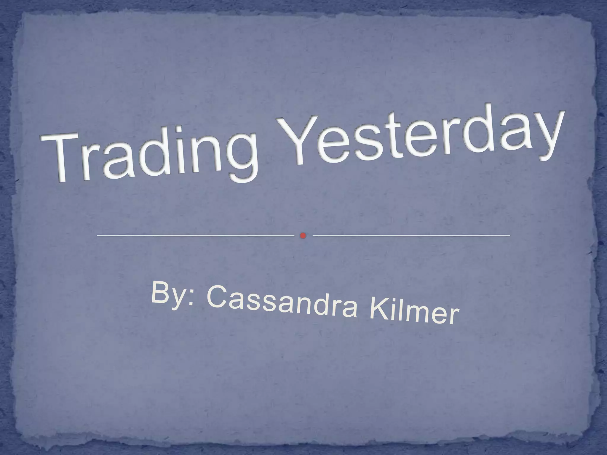 Trading yesterday | PPTX