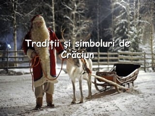 Traditii si simboluri de craciun | PPT