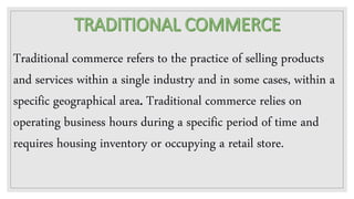 TRADITIONAL VS E-COMMERCE | PPTX