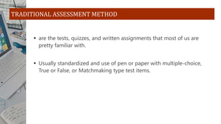 Traditional-Assessment in Edukasyong Pantahanan at Pangkauhayanx | PPTX