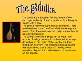 Traditional Bulgarian Musical Instruments by Elena | PPT