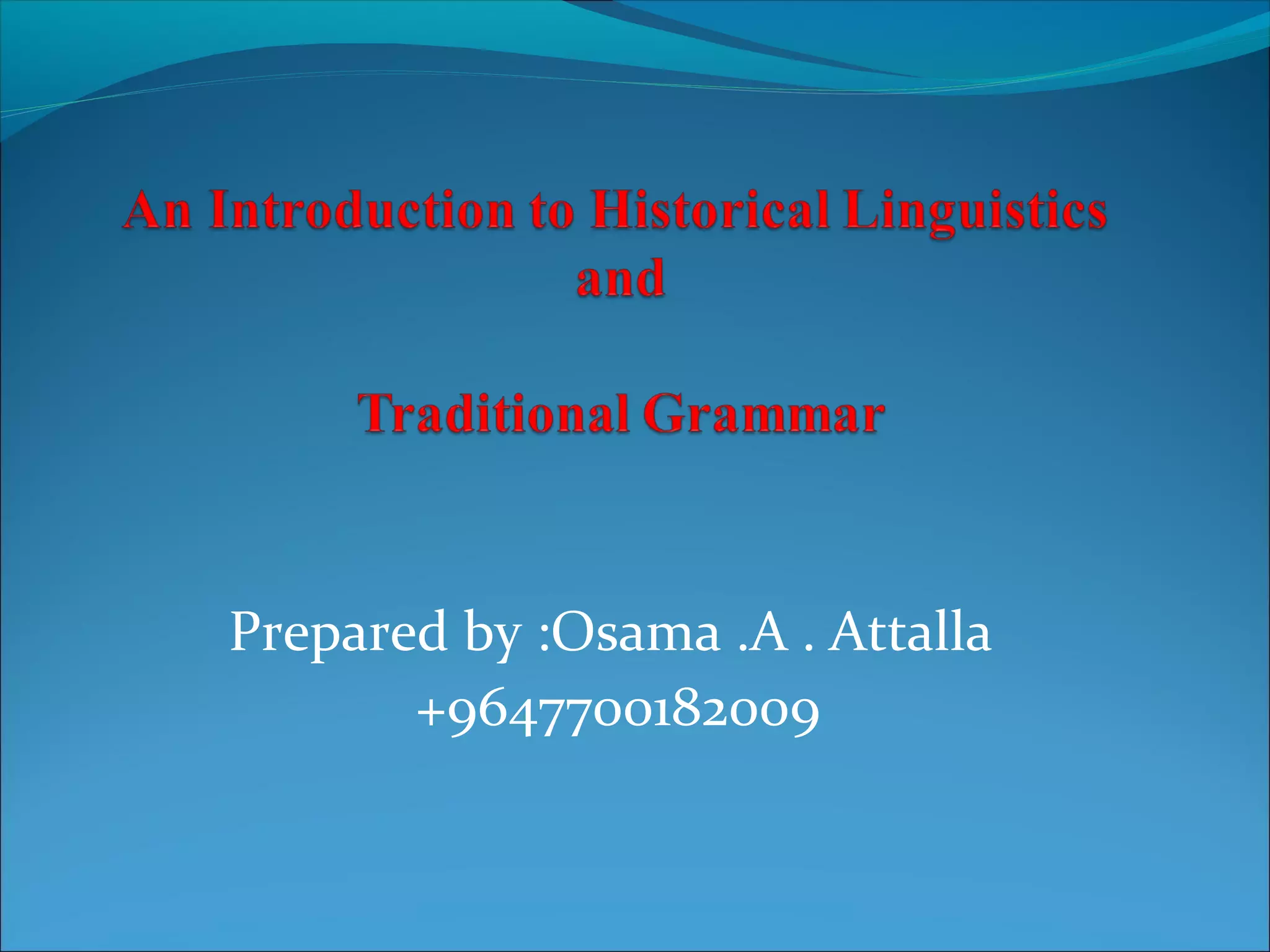 An Introduction to Historical Linguistics and Traditional Grammar | PPT ...