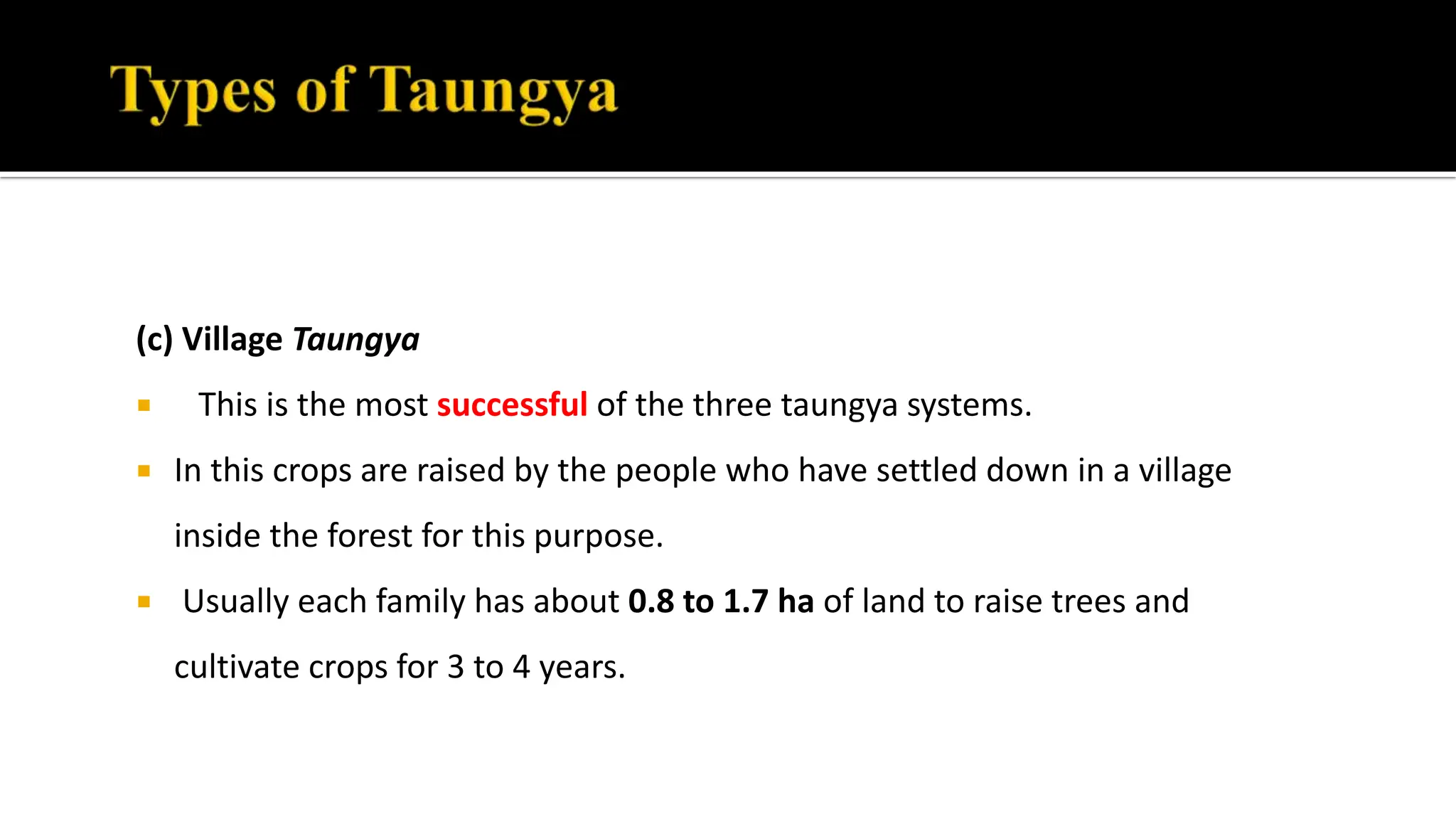Traditional Agroforestry System in India- Shifting Cultivation, Taungya ...