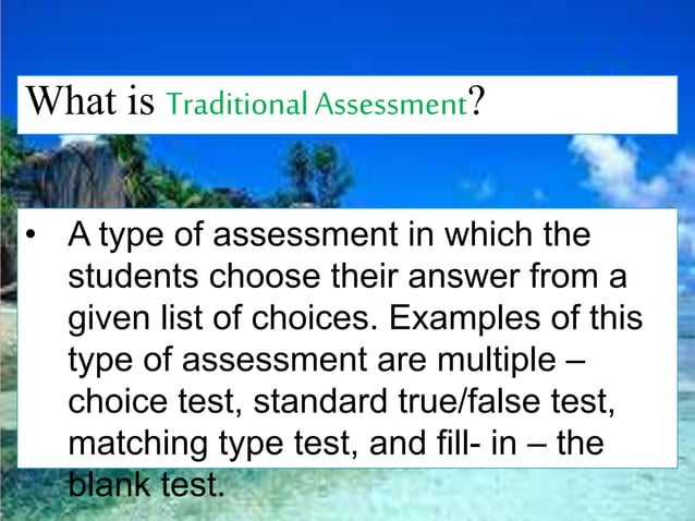 Traditional assessment and non traditional assessment | PPTX ...