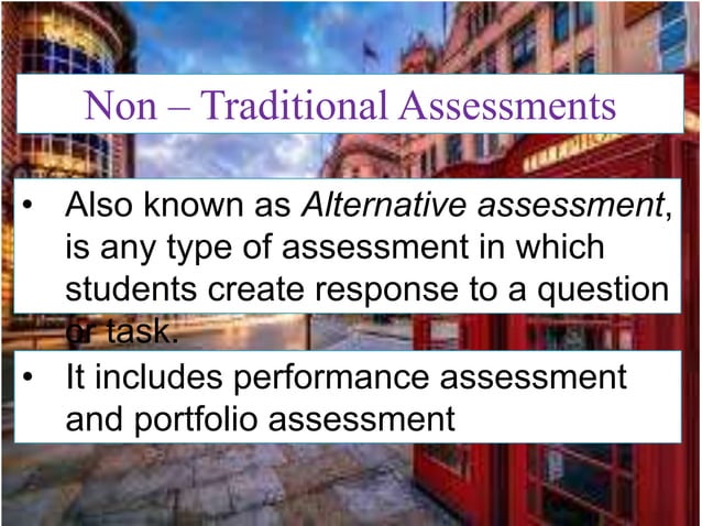 Traditional assessment and non traditional assessment | PPT