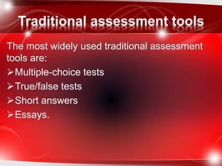 Traditional assessment v.s Alternative assessment | PPTX