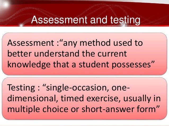 Traditional assessment v.s Alternative assessment Traditional assessment v.s Alternative assessment