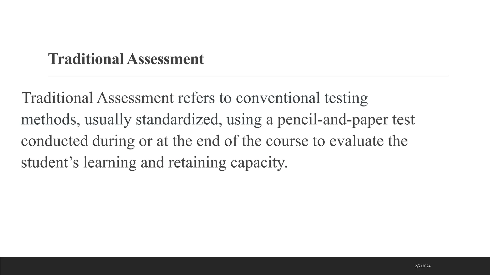 Traditional Assessment versus Alternative Assessment.pptx