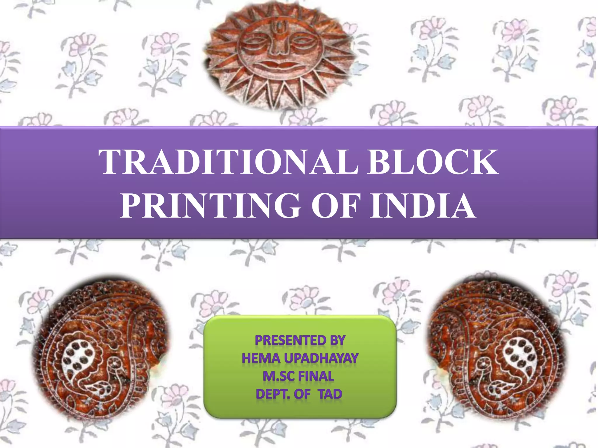 Traditional block printing of india | PPTX