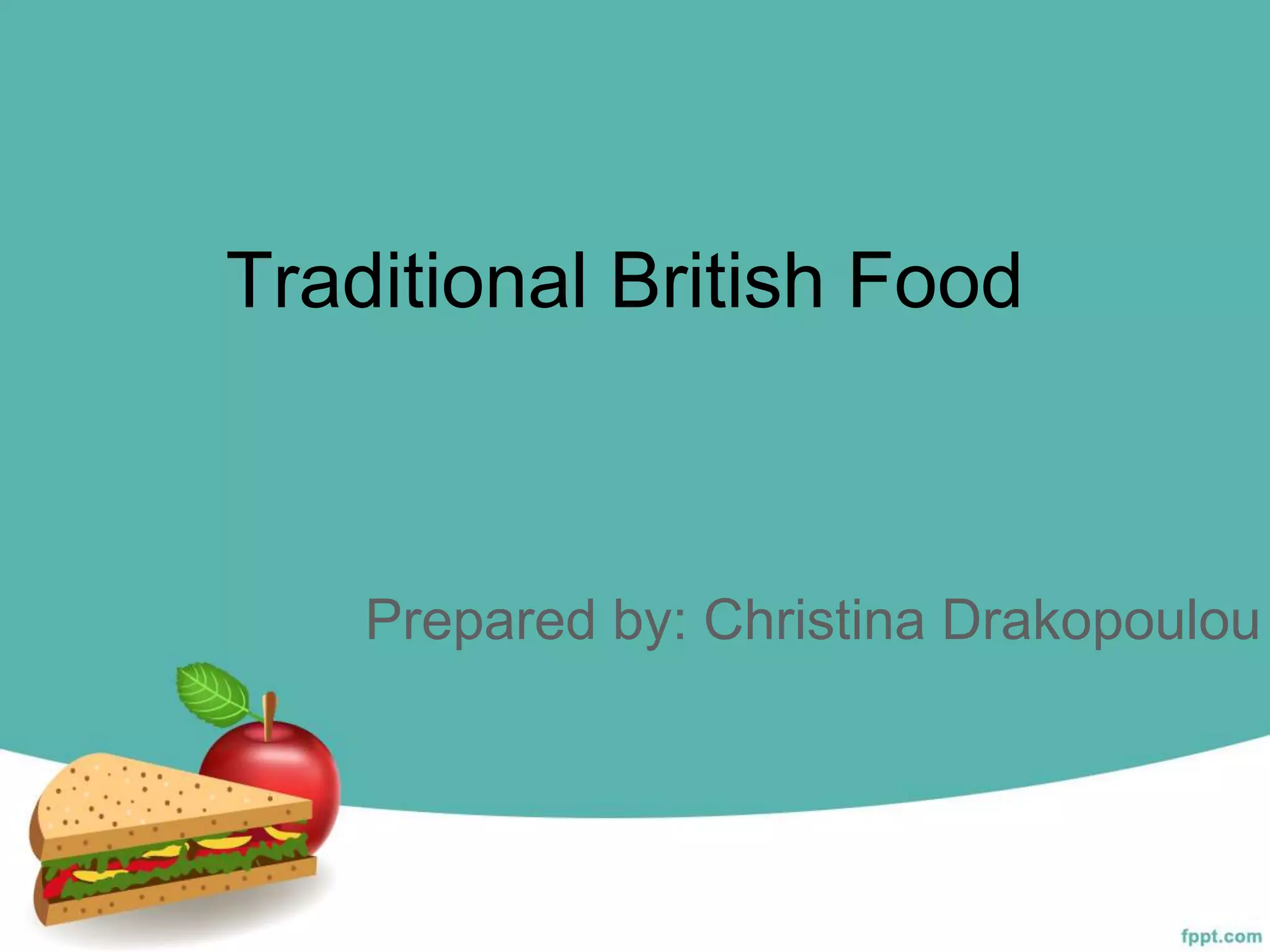 Traditional british food | PPTX