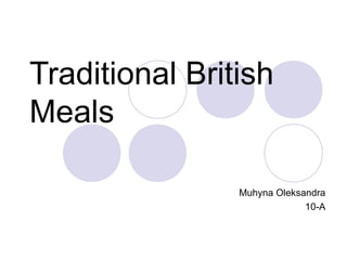Traditional british meals | PPT