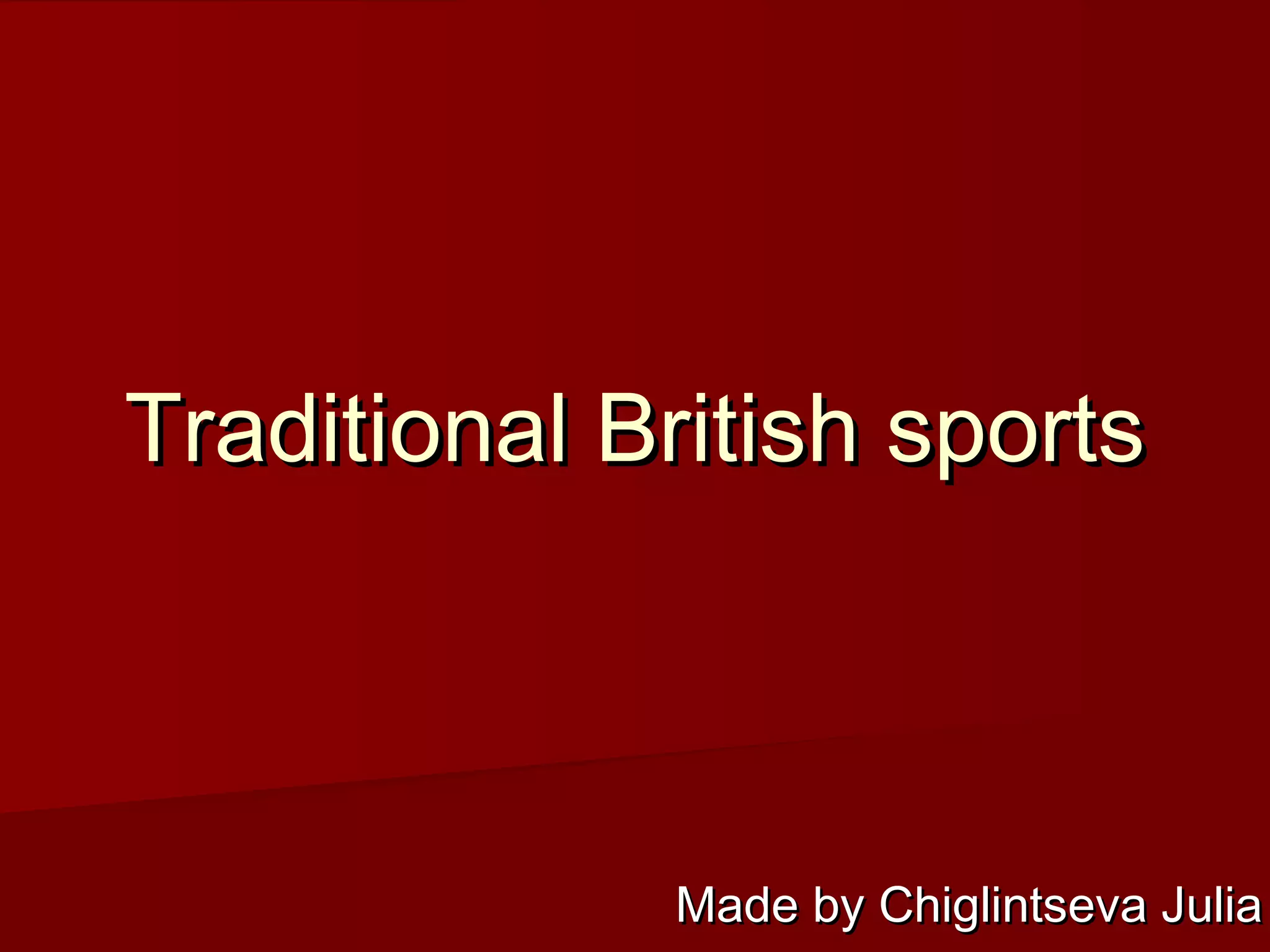 Traditional british sports | PPT