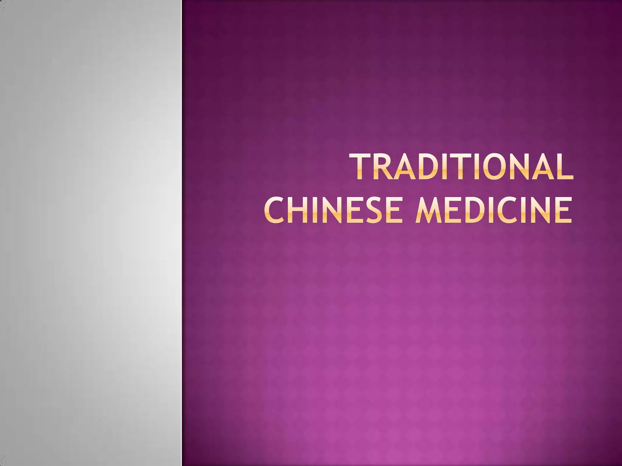 Traditional chinese medicine ppt | PPTX