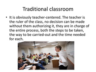 Traditional classroom | PPT