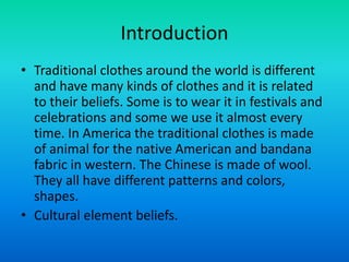 Traditional clothes around the world | PPTX