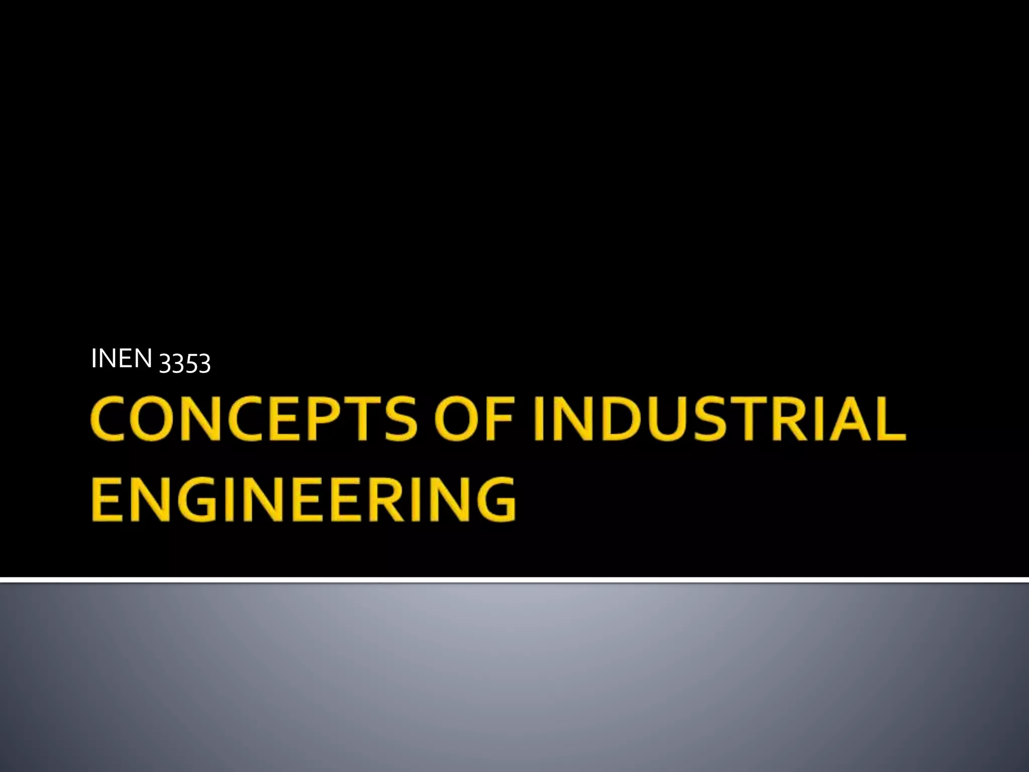 Industrial Engineering Concepts | PPTX