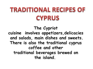 Traditional dishes of cyprus technical school of avgorou | PPTX
