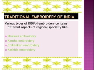 Traditional embroidery of india | PPTX