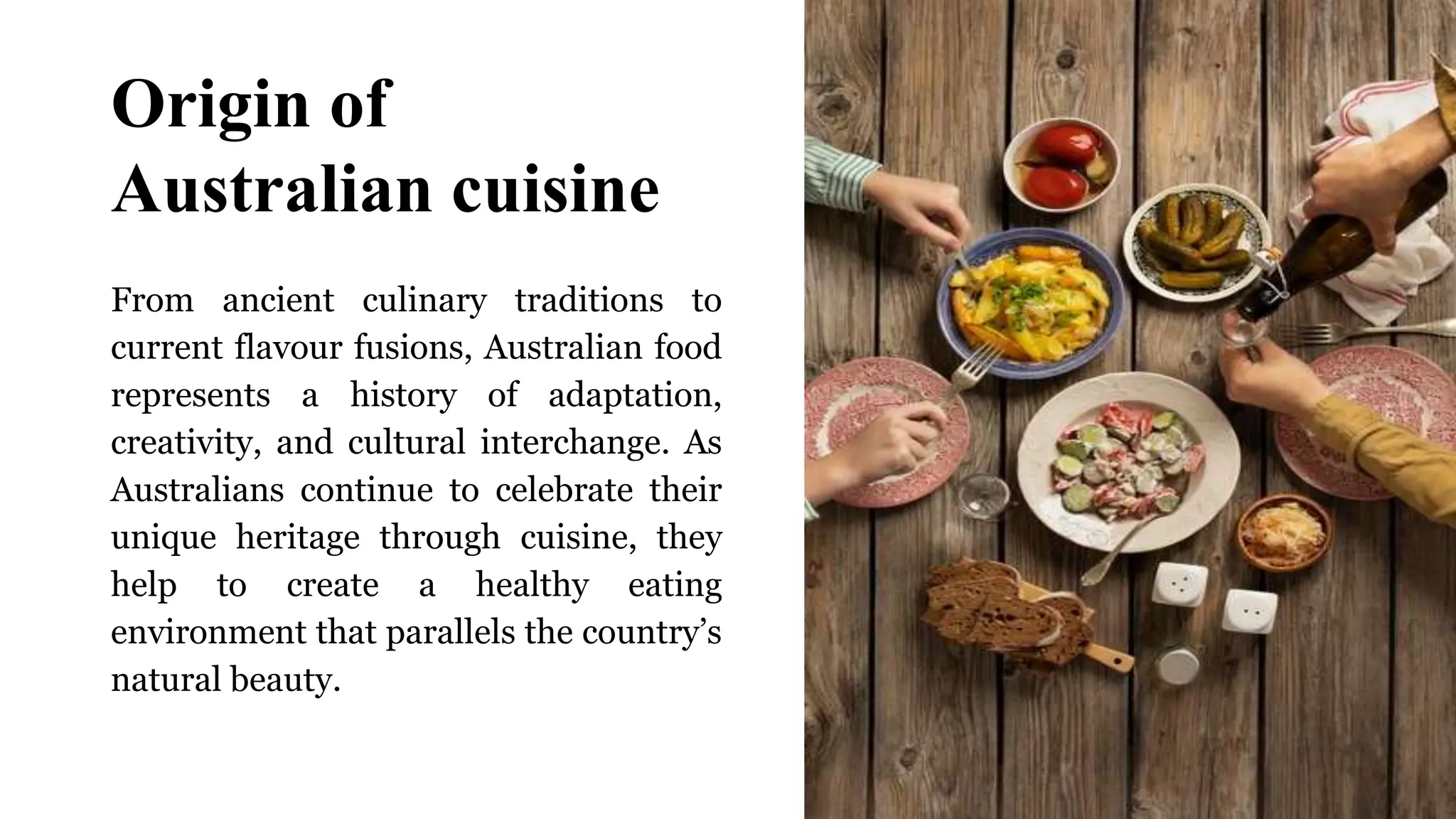 Traditional Foods Of Australia and The History | PPTX