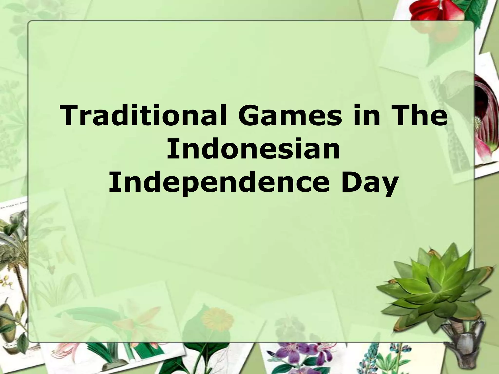 Traditional Games In The Indonesian Independence Day | PPTX