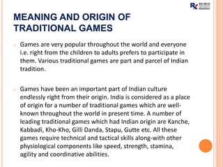 TRADITIONAL GAMES OF INDIA.pptx PowerPoint presentation | PPTX