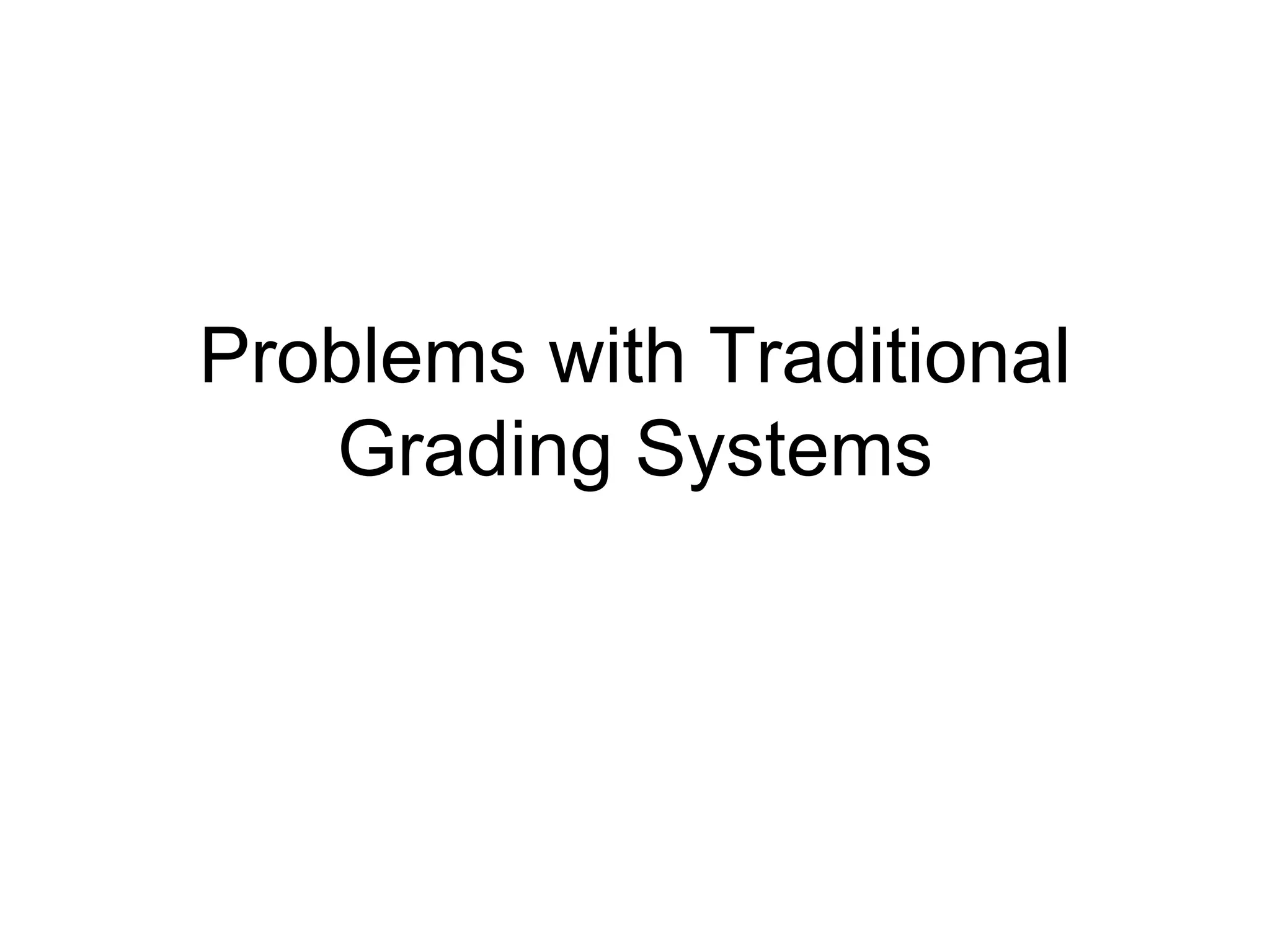 Traditional grading and standards based reporting | PPT