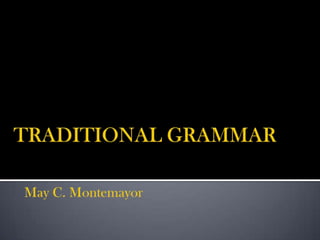Traditional grammar ppt | PPTX