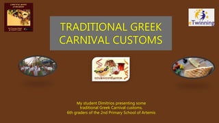 Traditional greek carnival customs | PPT