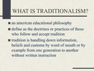 Traditionalism jannette jane david | PPTX