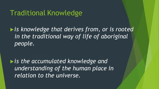 traditionalknowledge-151107111934-lva1-app6892.pptx