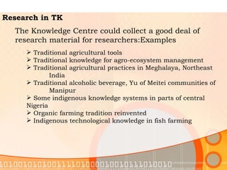 Traditional knowledge collection, preservation, protection and access | PPT