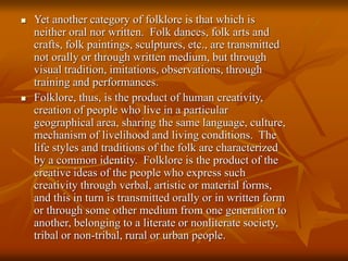 Traditional knowledge -concept folklore & forms of TK | PPT