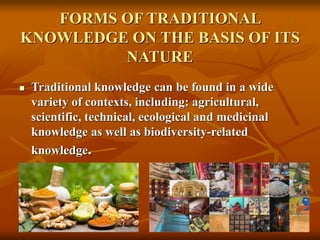 Traditional knowledge -concept folklore & forms of TK | PPT