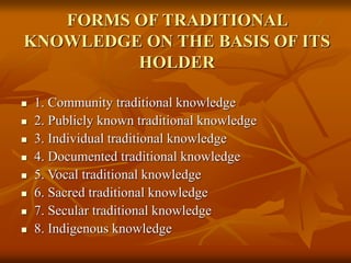 Traditional knowledge -concept folklore & forms of TK | PPT