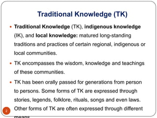 Traditional knowledge changing scenario in india | PPTX