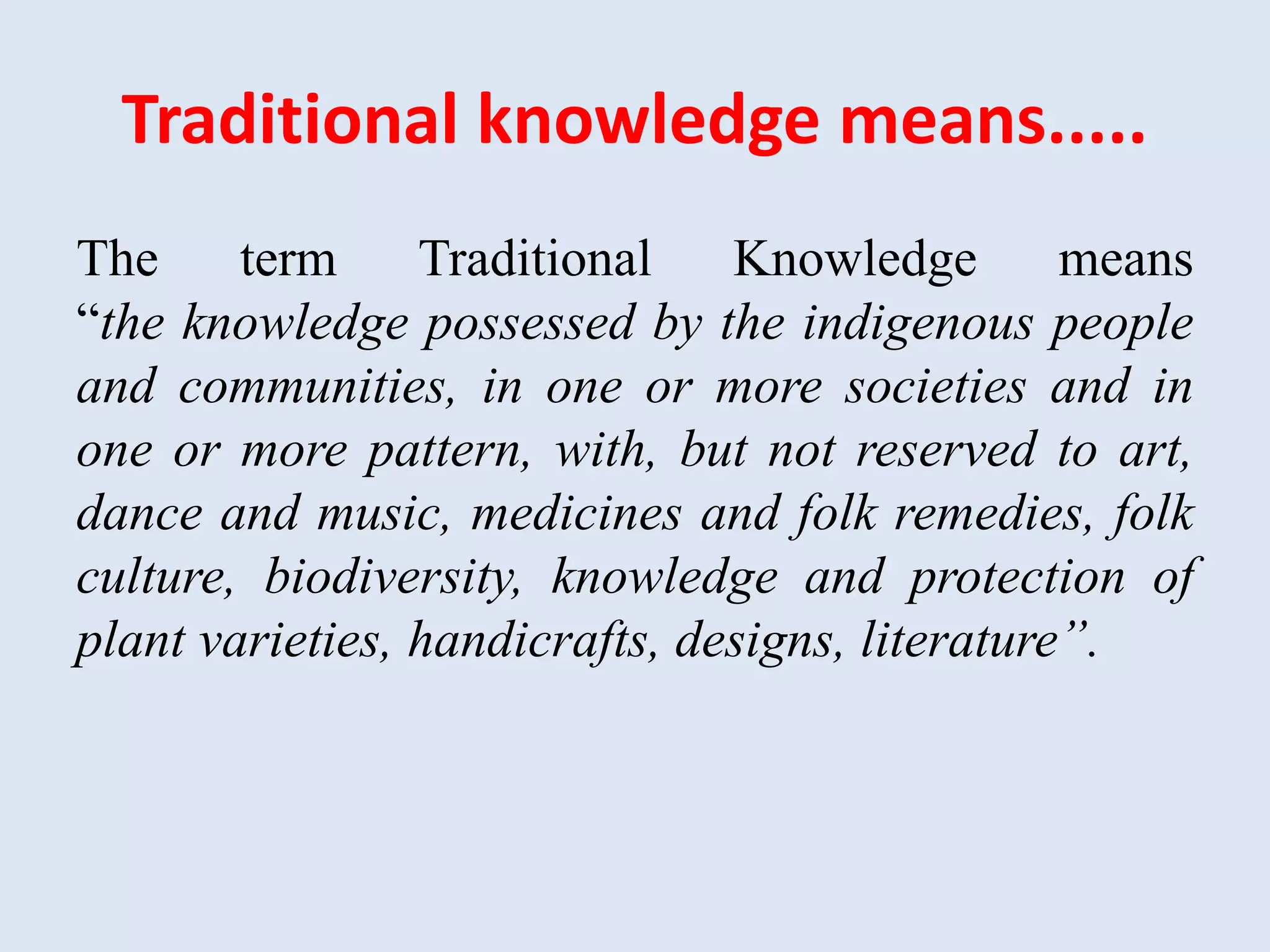 Traditional knowledge definition, scope and importance, Protection ...