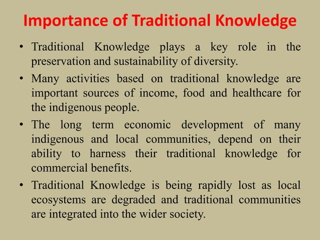 Traditional knowledge definition, scope and importance, Protection ...