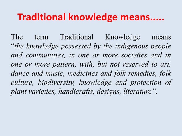 Traditional knowledge definition, scope and importance, Protection ...