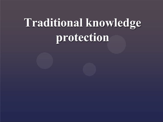 Traditional knowledge protection.pptx