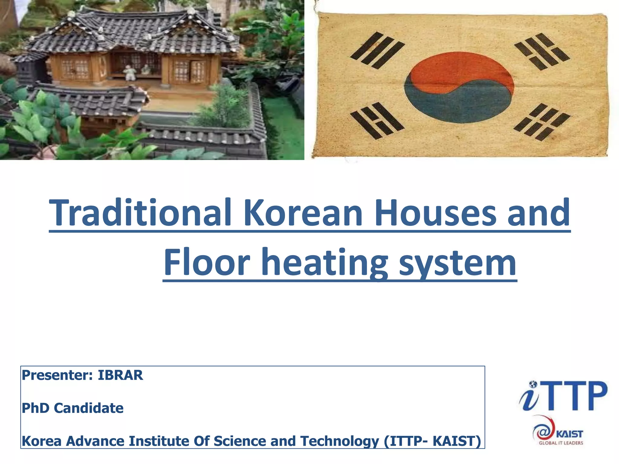 Traditional korean houses and floor heating system | PDF