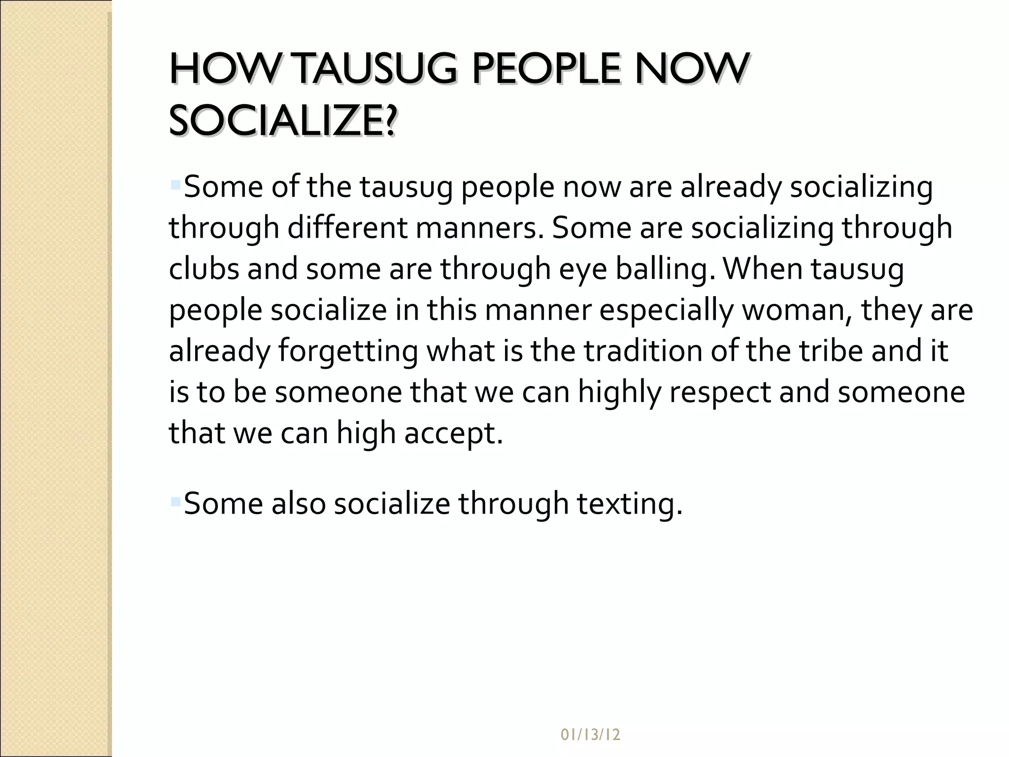 Traditional lifestyle of tausugs | PPT | Islam | Religion & Spirituality