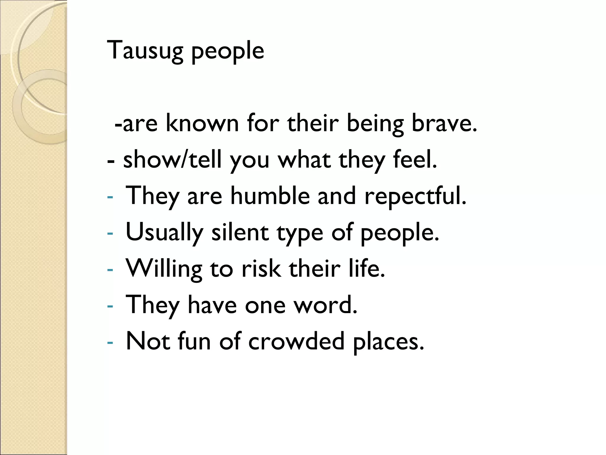 Traditional lifestyle of tausugs | PPT