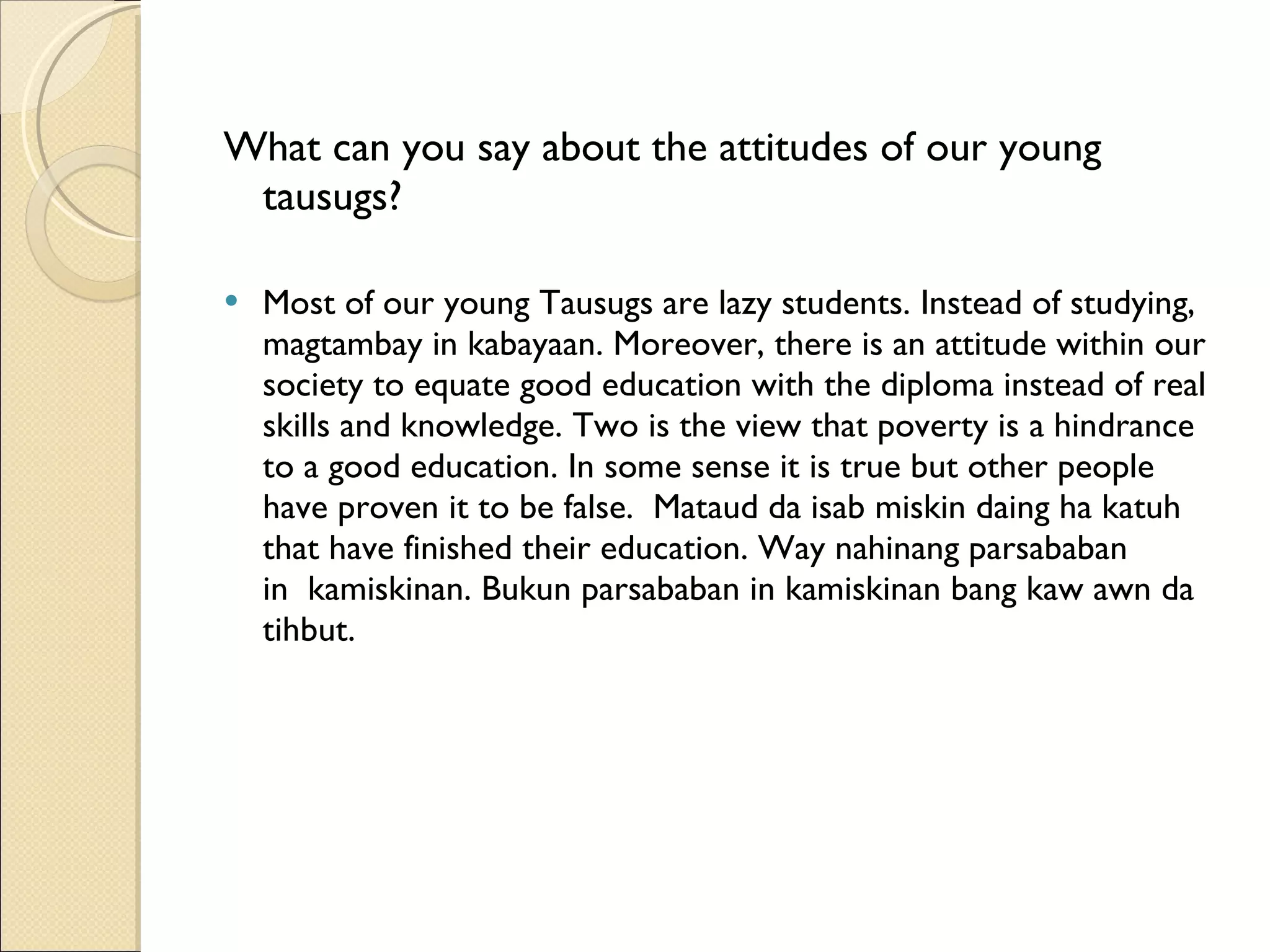 Traditional lifestyle of tausugs | PPT