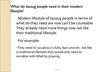 Traditional lifestyle of tausugs | PPT