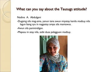 Traditional lifestyle of tausugs | PPT