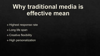 Traditional Media as a means of effective communication.pptx