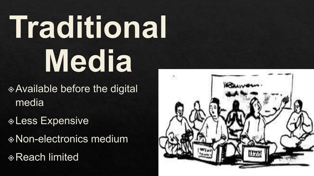Traditional Media as a means of effective communication.pptx