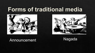 Traditional Media as a means of effective communication.pptx