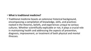 Traditional medicine and safety of traditional medicine.pptx | Holistic ...