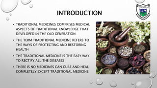 Traditional medicines to fight against diseases | PPTX